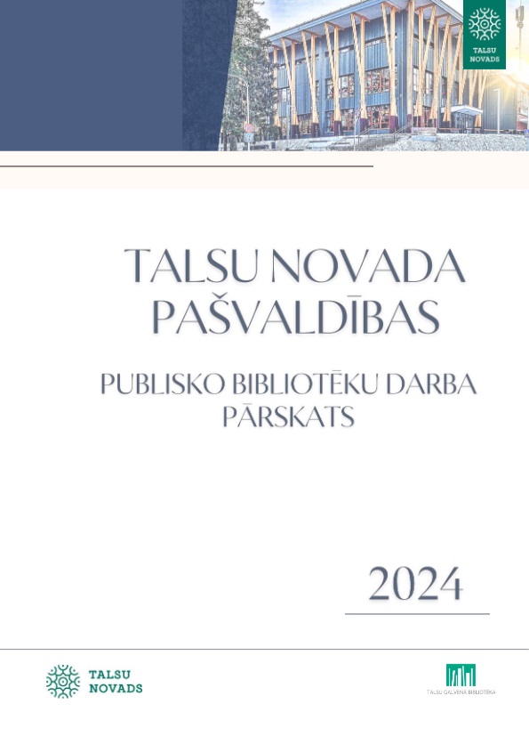 Pieejams Talsu novada publisko bibliotēku 2024. gada pārskats – Talsu ...